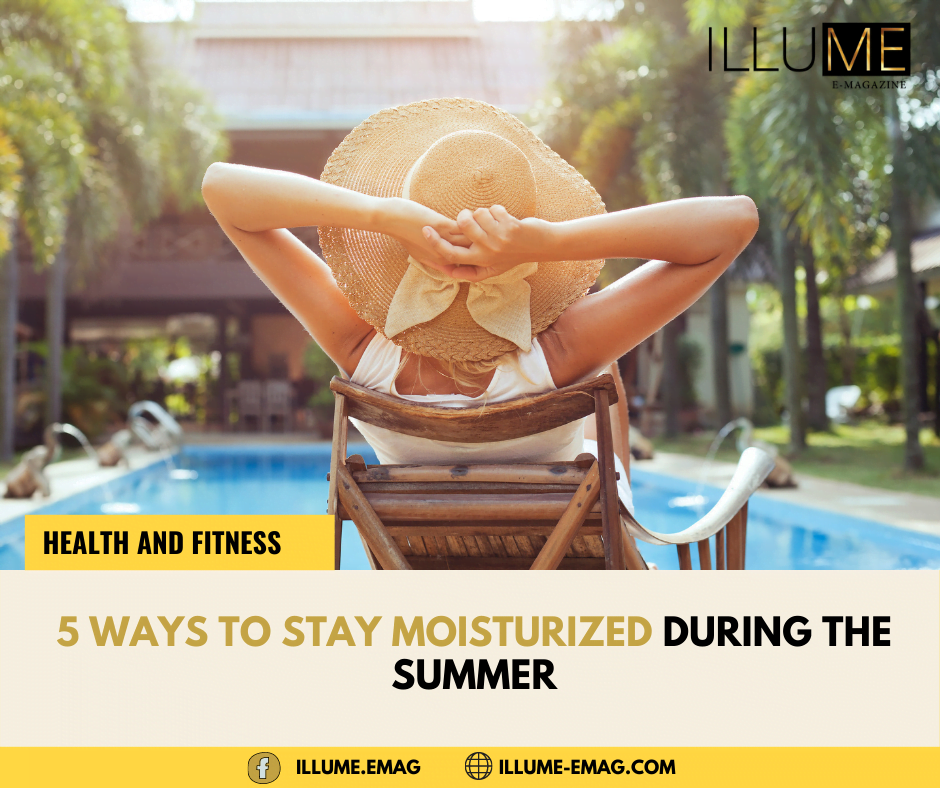 5 ways to stay moisturized during the summer | LAVYON