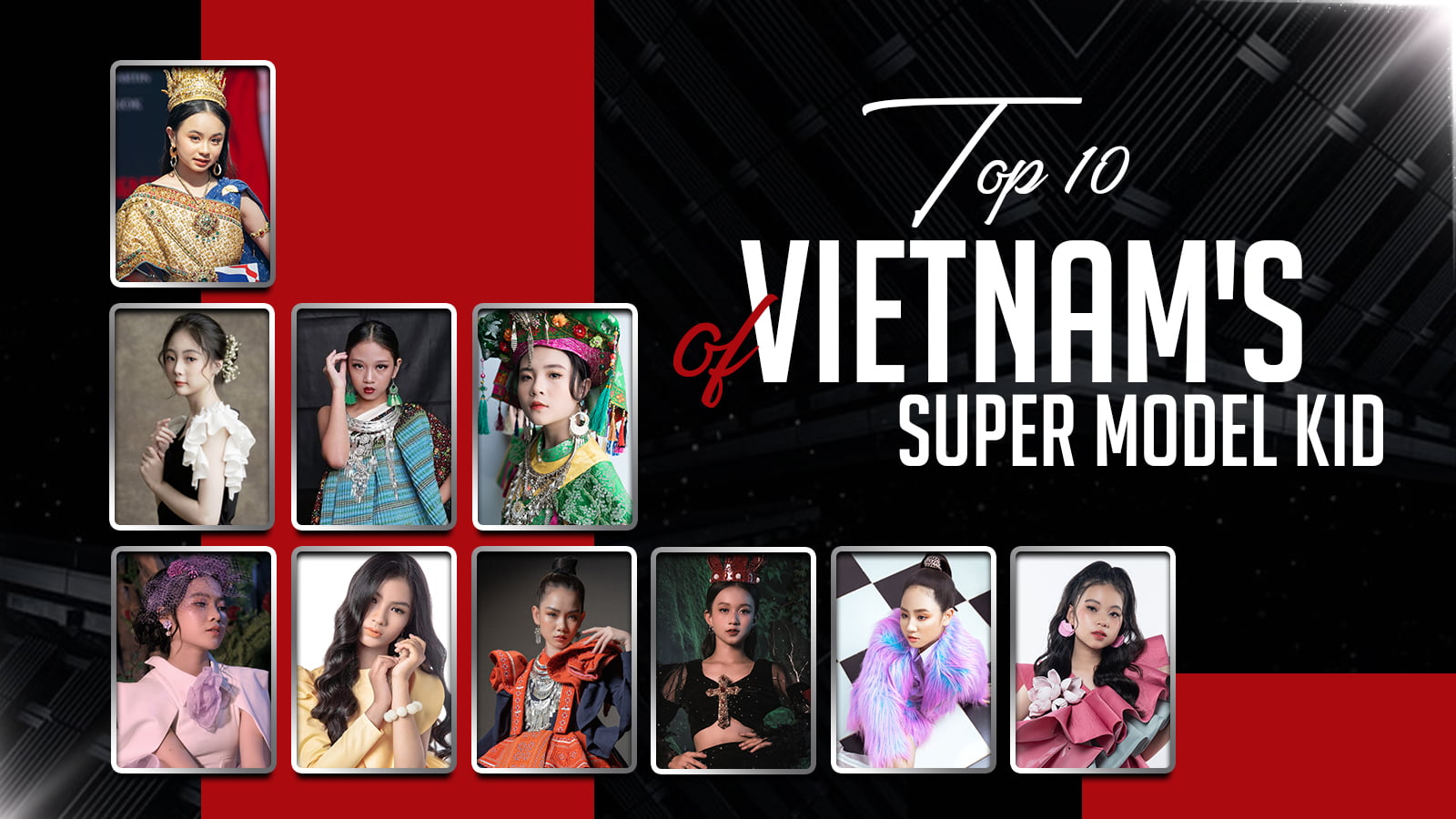Top 10 of Vietnam's super model kid and their awaited performances - LAVYON